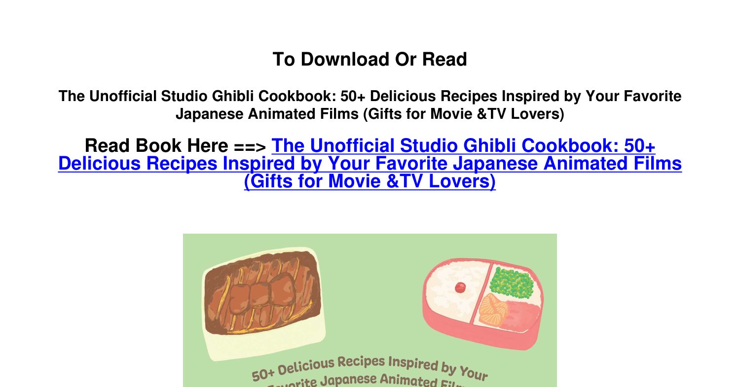 ePub DOWNLOAD The Unofficial Studio Ghibli Cookbook 50 Delicious Recipes .pdf | DocDroid