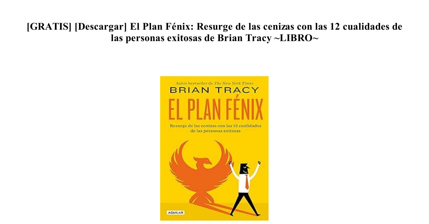 (Libro) (PDF EPUB) El Plan Fénix Resurge de las cenizas con las 12 cualidades de las personas ...