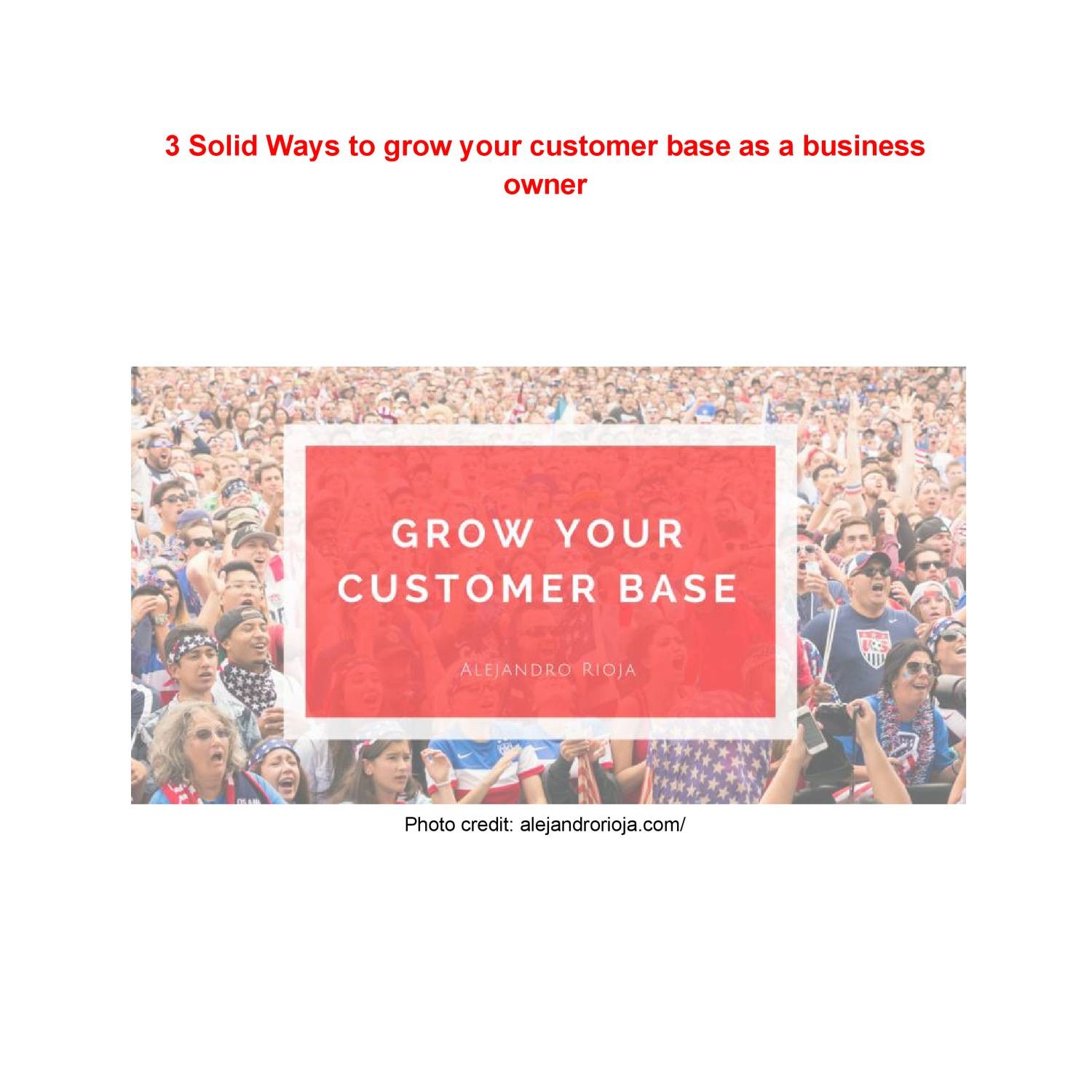3 Solid Ways to grow your customer base as a business owner.pdf | DocDroid