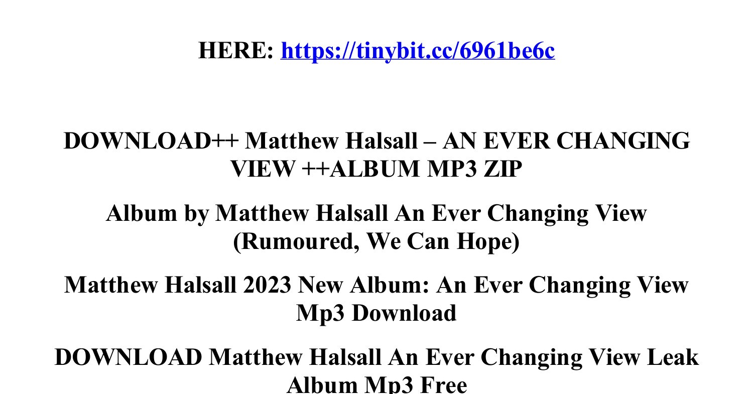 download_matthew_halsall_an_ever_changing_view_album_mp3_zip.pdf | DocDroid