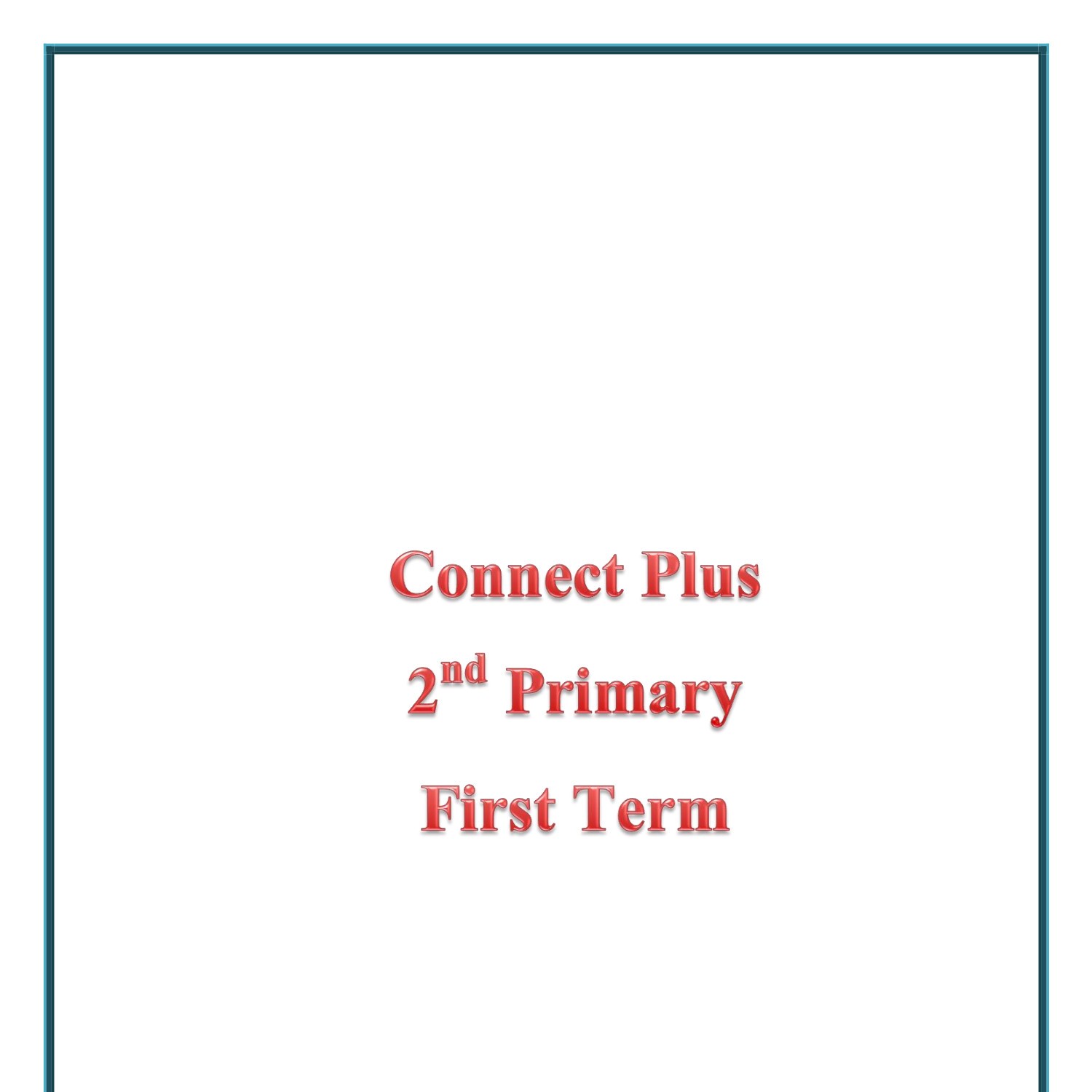 Connect Plus 2 Term 1.pdf | DocDroid
