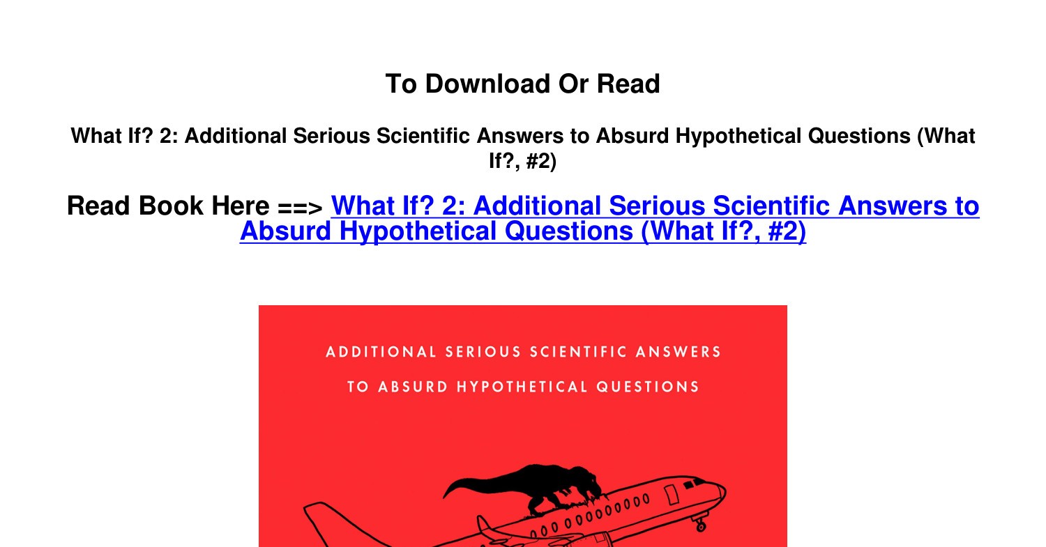DOWNLOAD Pdf What If 2 Additional Serious Scientific Answers to Absurd .pdf | DocDroid