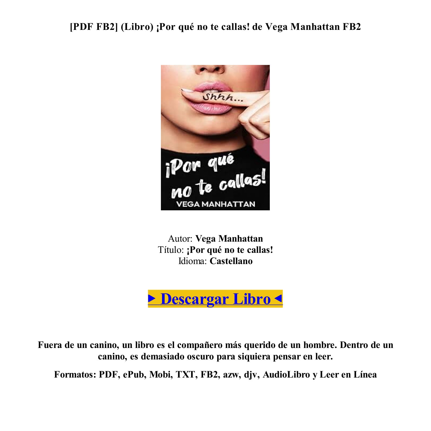 (PDF EPUB) [Gratis] ¡Por qué no te callas! de Vega Manhattan PDF.pdf | DocDroid