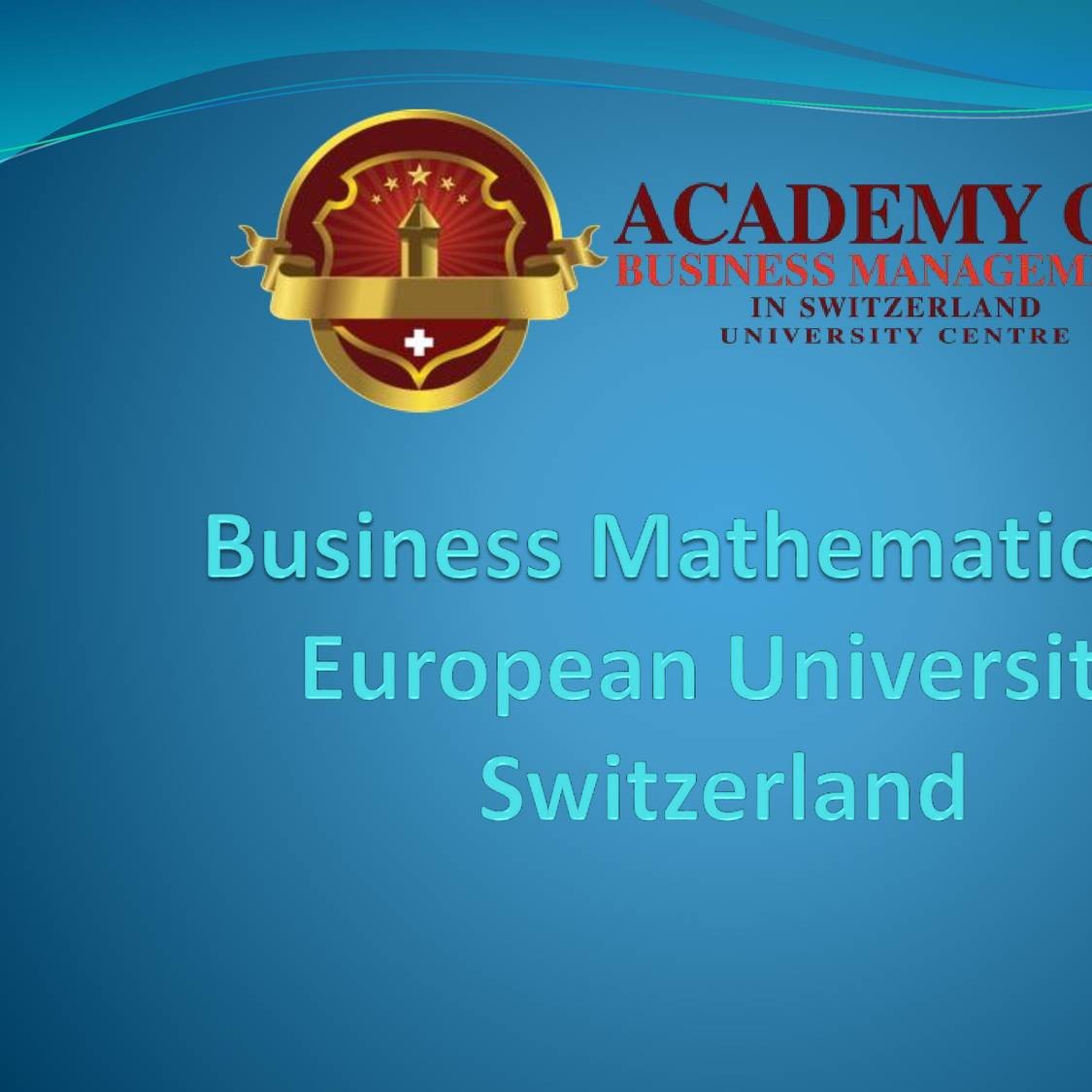 Business Mathematics at European University Switzerland.pptx | DocDroid