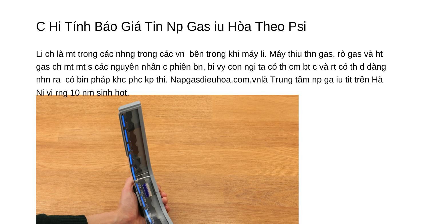 Cơ Hội Tính Báo Giá Tiền Nạp Gas điều Tiết Theo Psihgsuk.pdf.pdf | DocDroid