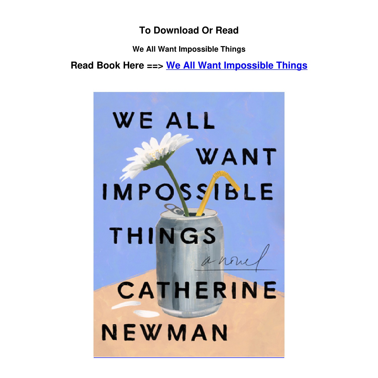 Download pdf We All Want Impossible Things By Catherine Newman.pdf ...