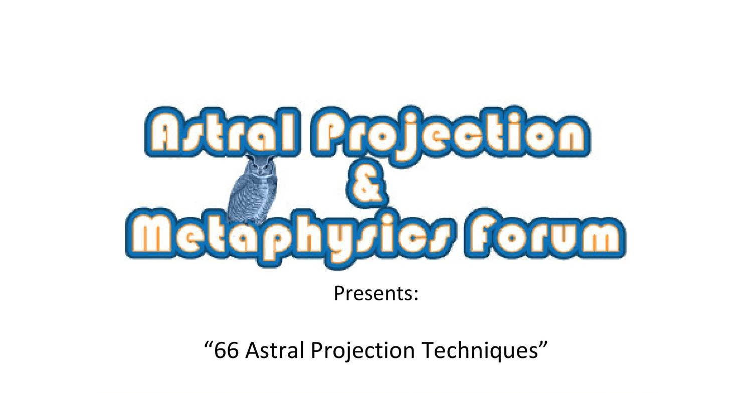 60-Astral_Projection_Techniques_-_By_JKL.pdf | DocDroid