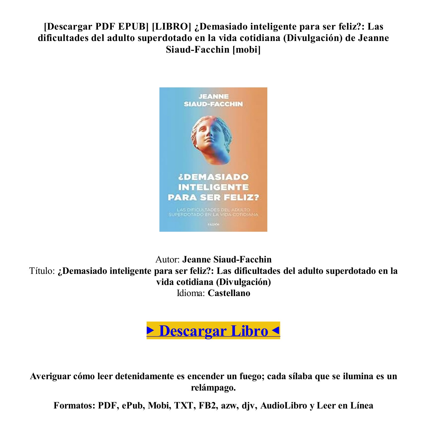 [LIBRO] [PDF FB2] Demasiado inteligente para ser feliz de Jeanne Siaud-Facchin .txt.pdf | DocDroid