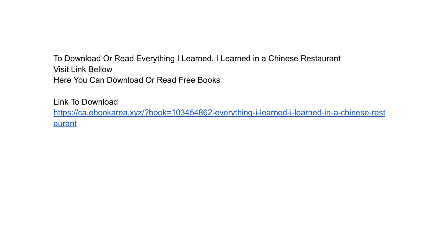 [PDF] DOWNLOAD Everything I Learned, I Learned in a Chinese Restaurant BY _ Curtis Chin.pdf ...