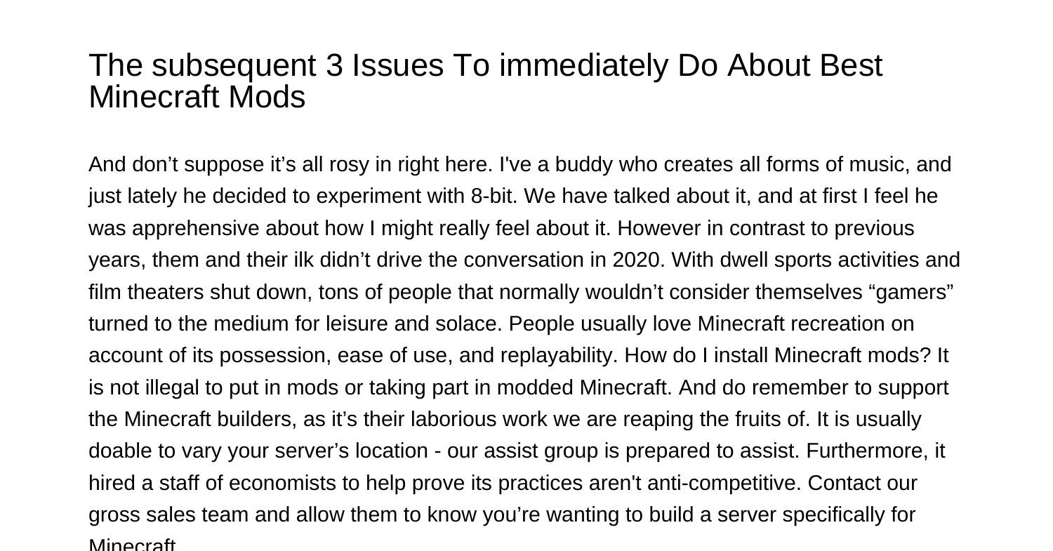 The next 3 Issues To immediately Do About Best Minecraft Modstolfi.pdf ...