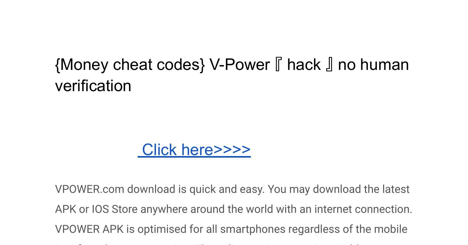 {Money cheat codes} V-Power 『 hack 』 no human verification.pdf | DocDroid