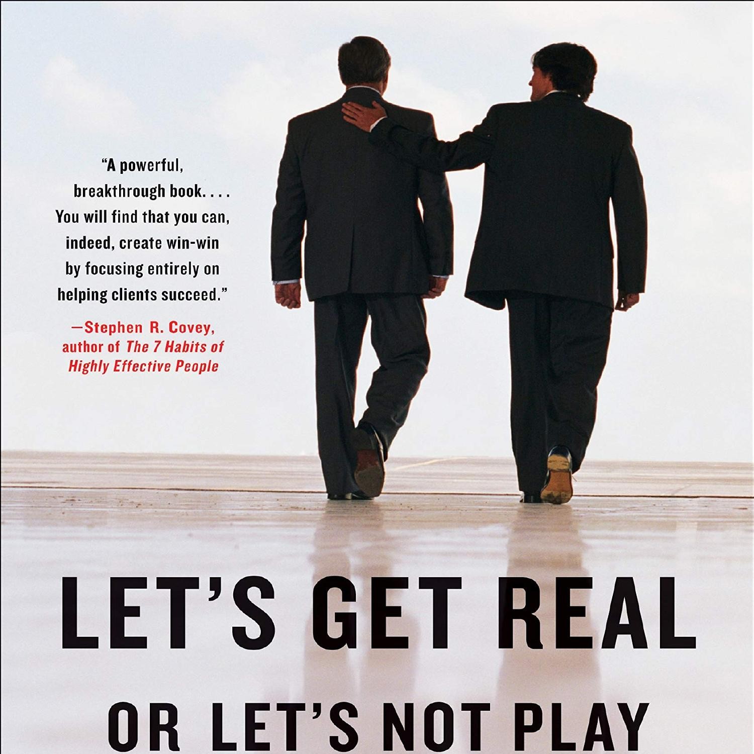 ePUB Let s Get Real or Let s Not Play Transforming the Buyer Seller Relationship.pdf | DocDroid