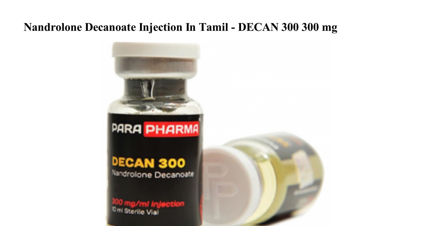 Nandrolone Decanoate Injection In Tamil - DECAN 300 300 mg 1 vial 10 ml ...