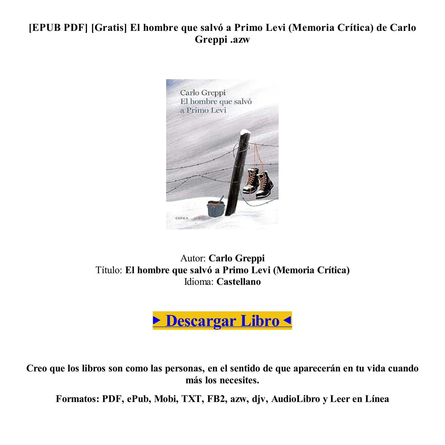 [Descargar] (LIBRO) El hombre que salvó a Primo Levi (Memoria Crítica) de Carlo Greppi TXT.pdf ...