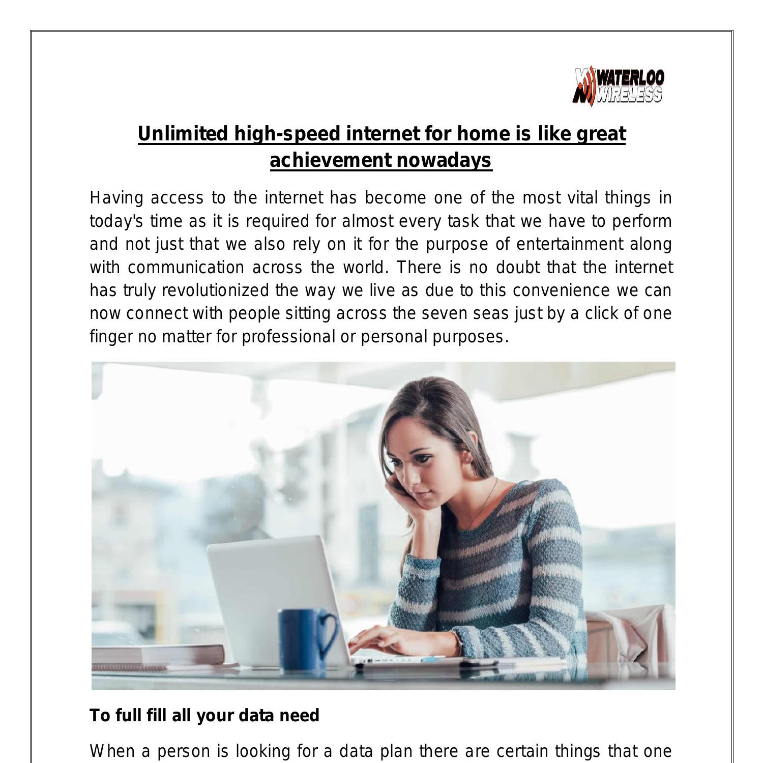 Unlimited high speed internet for home is like great achievement ...