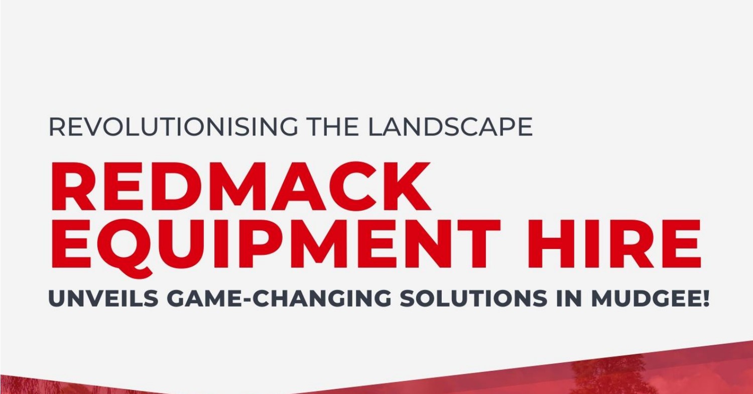 Revolutionising the Landscape RedMack Equipment Hire Unveils Game-Changing Solutions in Mudgee ...