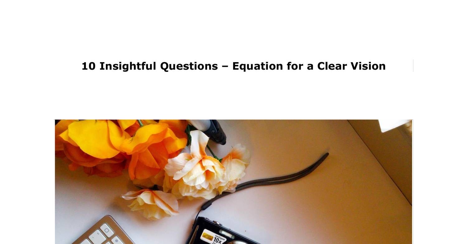 10 Insightful Questions - Equation for a Clear Vision.pdf | DocDroid