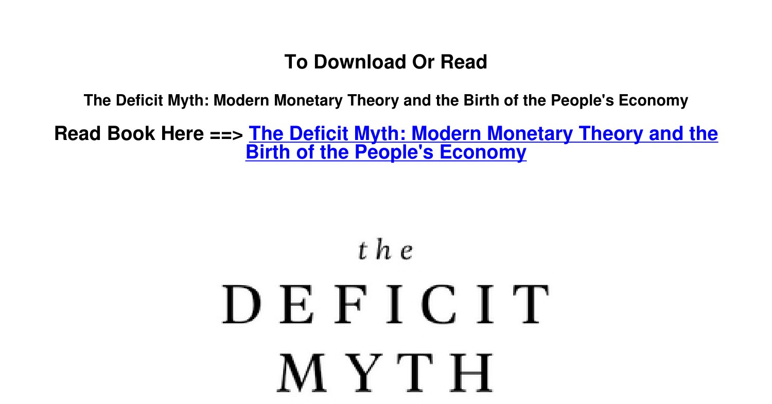 Pdf Download The Deficit Myth Modern Monetary Theory and the Birth of ...