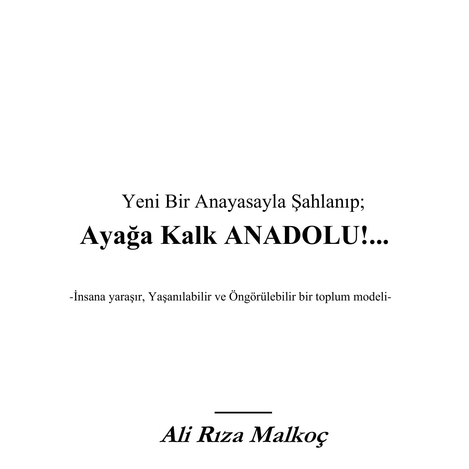 ayaga-kalk-anadolu-alirizamalkoc-gulnar-yayinlari-ilk-30-sayfasi.pdf ...