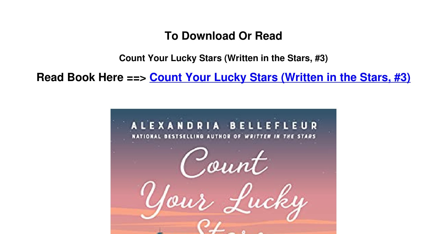 Download pdf Count Your Lucky Stars Written in the Stars 3 By Alexandria .pdf | DocDroid