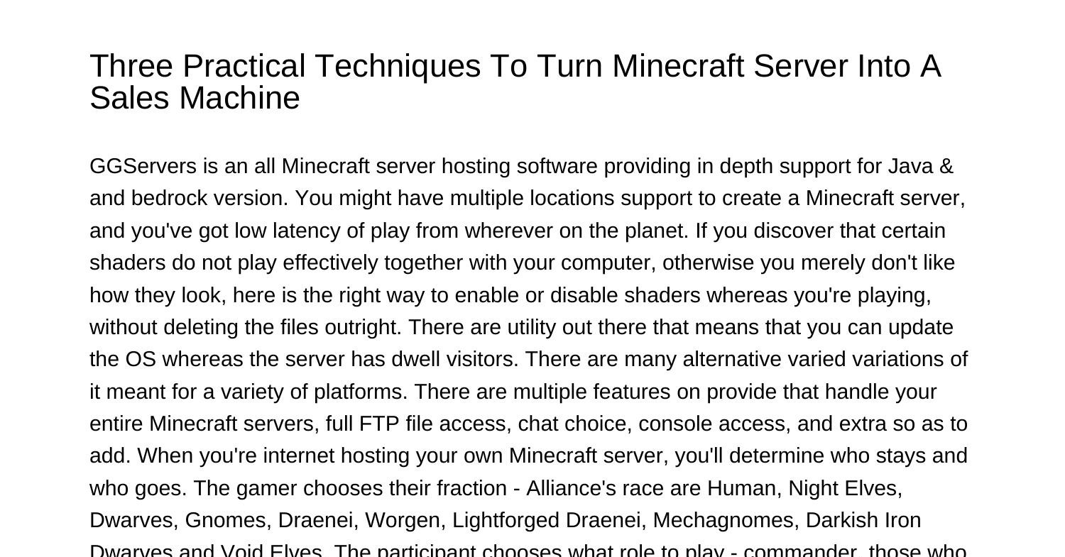 Four Practical Techniques To Turn Minecraft Server Into A Gross Sales ...
