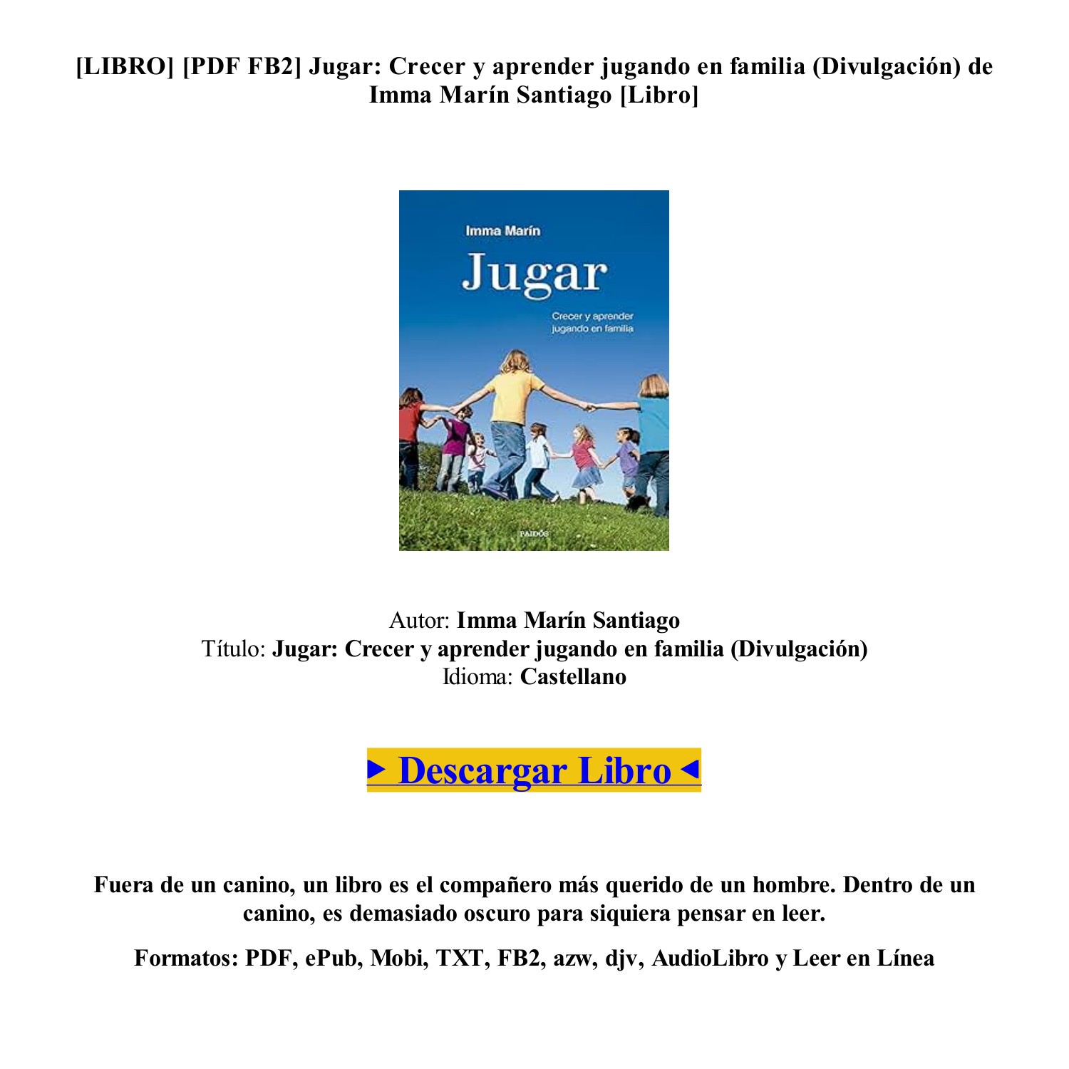 [PDF FB2] [Libro] Jugar Crecer y aprender jugando en familia (Divulgación) de Imma Marín ...