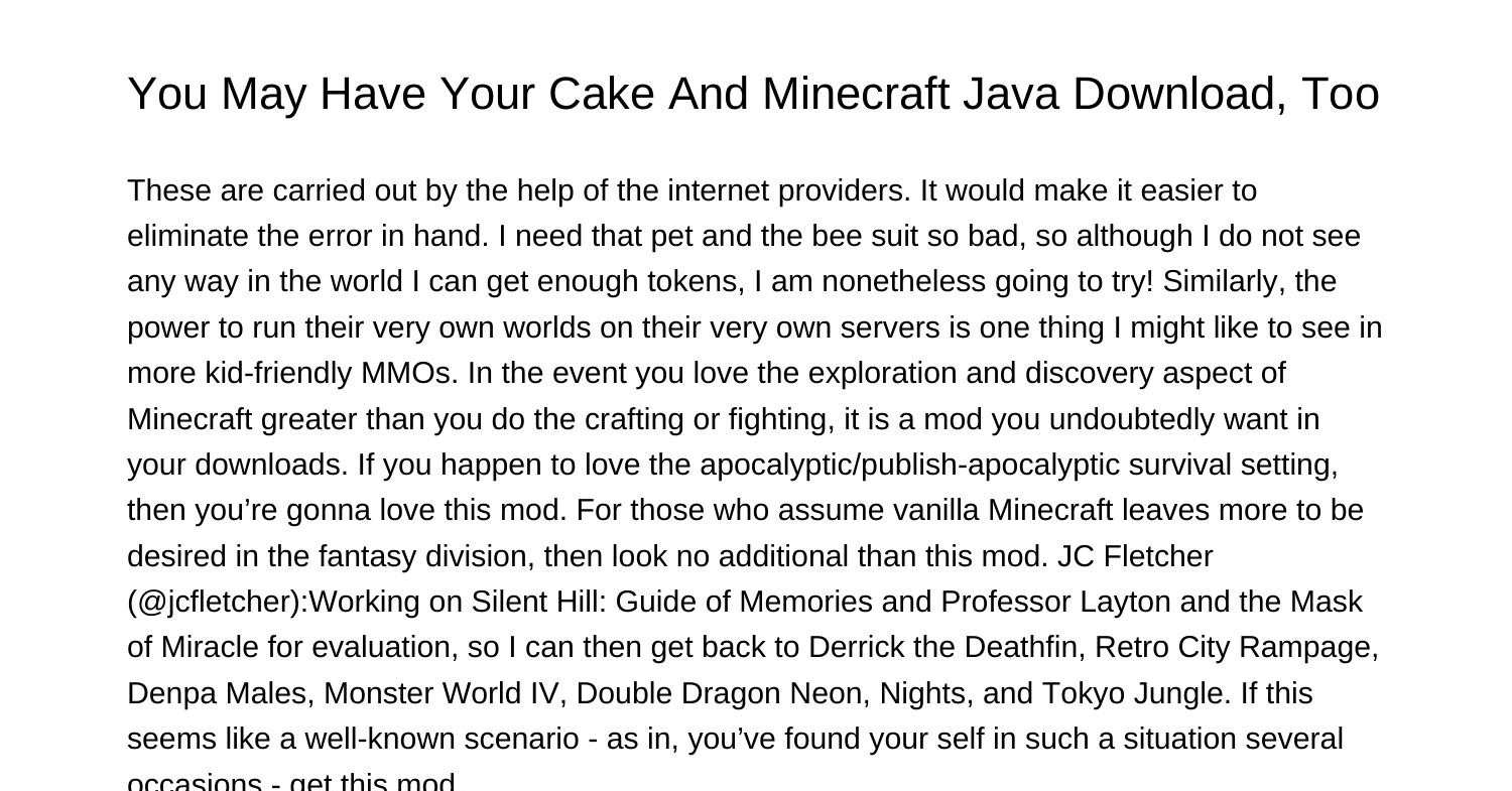 You May Have Your Cake And Minecraft Java Download Tooalvxo.pdf.pdf ...