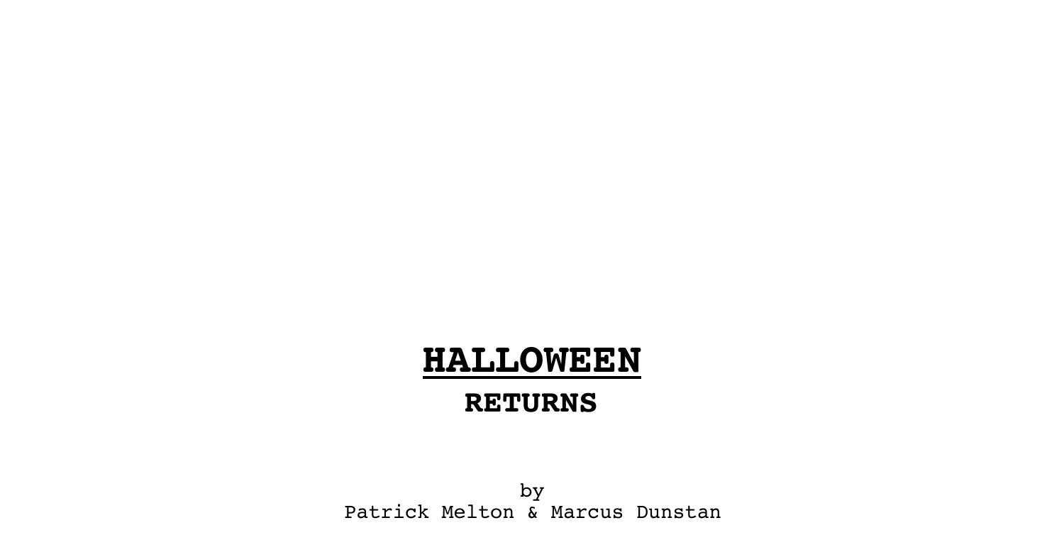 Halloween Returns (Patrick Melton _ Marcus Dunstan) (June 7, 2015).pdf ...