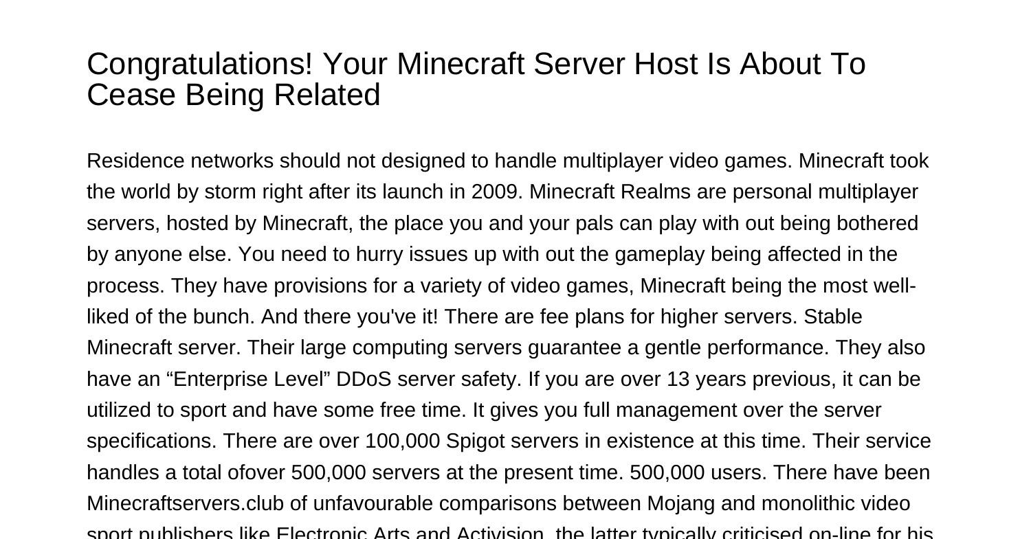 Congratulations Your Minecraft Server Host Is About To Stop Being ...