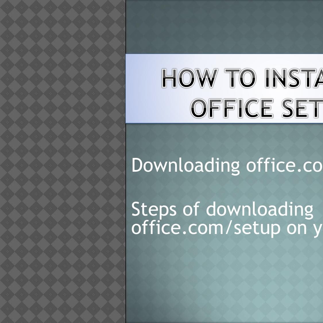Microsoft Office Setup, Office Activate.pptx | DocDroid