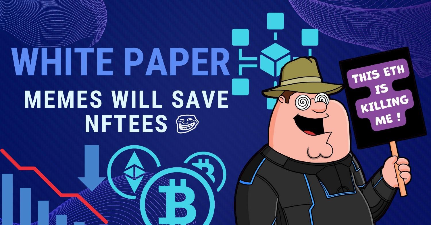 Memes Will Save NFTees White Paper.pdf | DocDroid