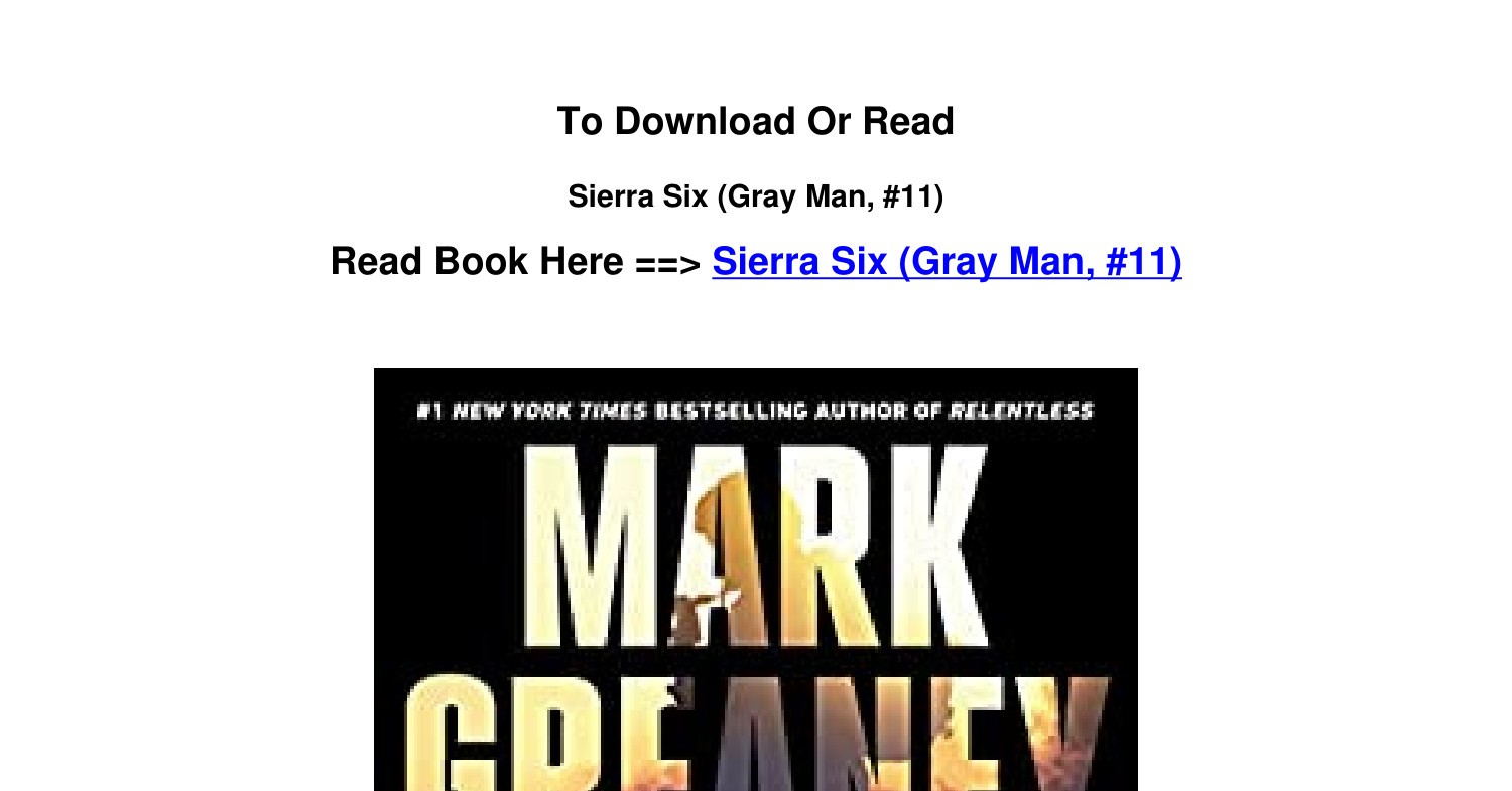 DOWNLOAD EPUB Sierra Six Gray Man 11 BY Mark Greaney.pdf | DocDroid