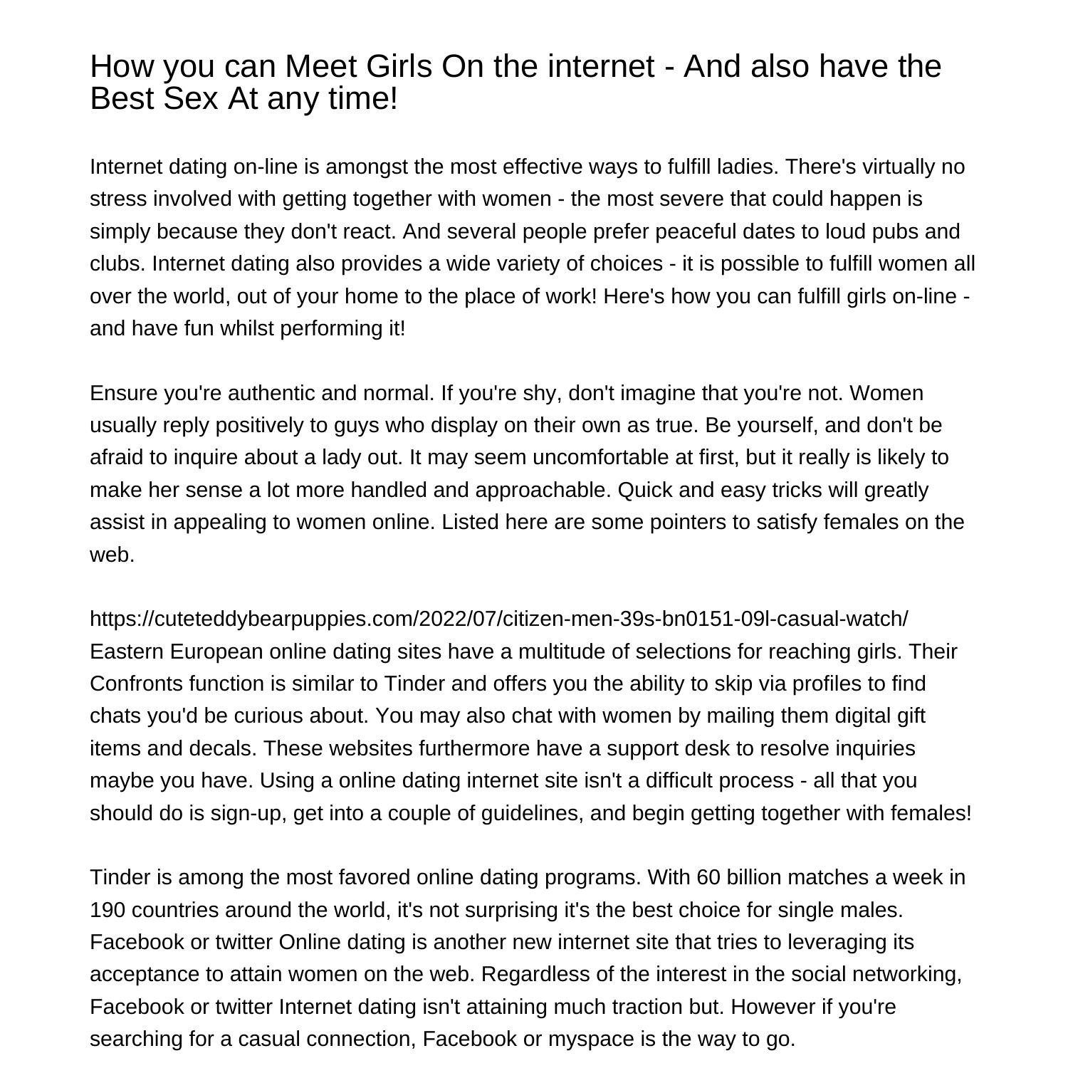 The way to Satisfy Girls On the internet And possess the Best Sexual ...