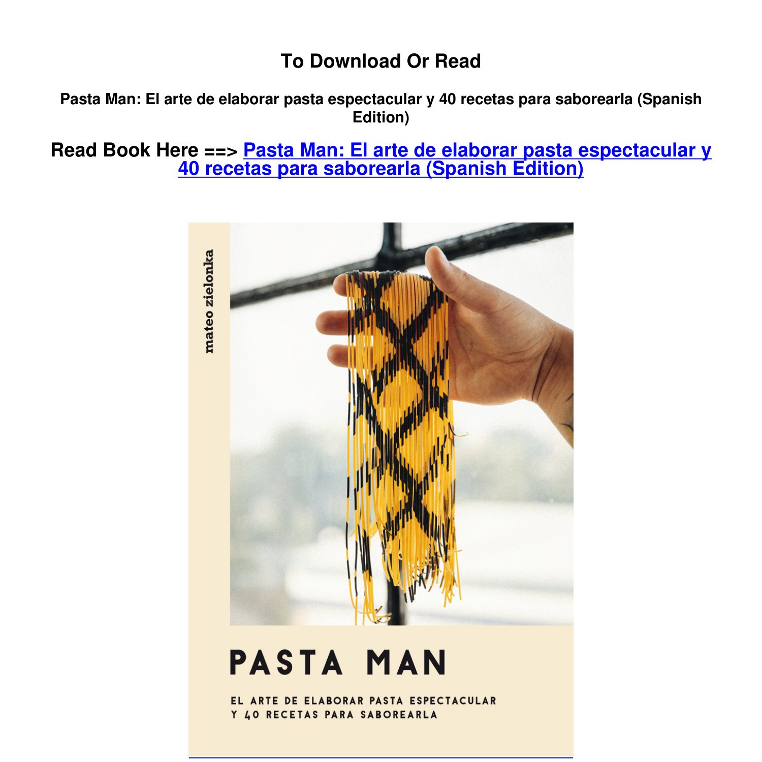 Download epub Pasta Man El arte de elaborar pasta espectacular y 40 ...