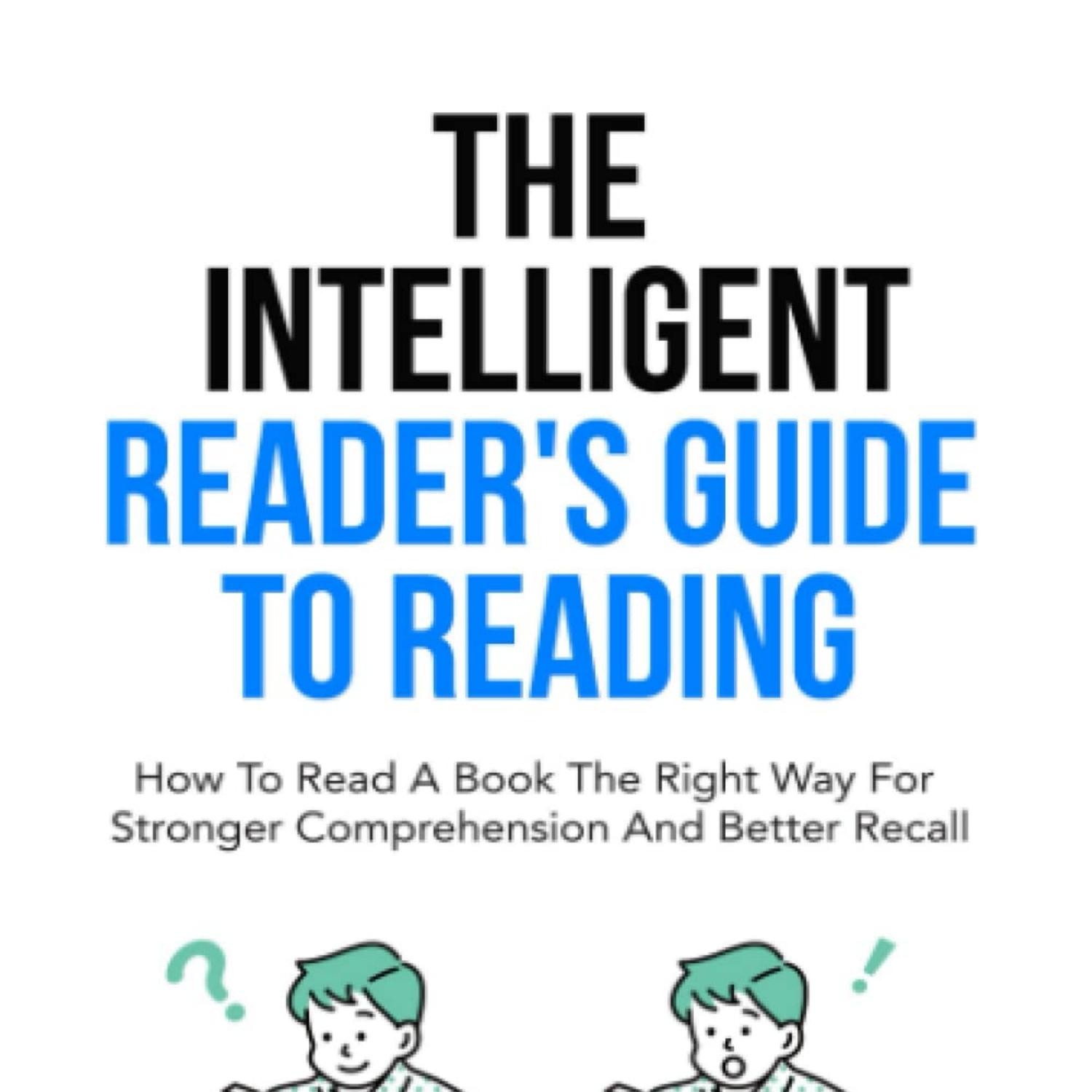 DOWNLOAD The Intelligent Reader’s Guide To Reading How To Read A Book ...