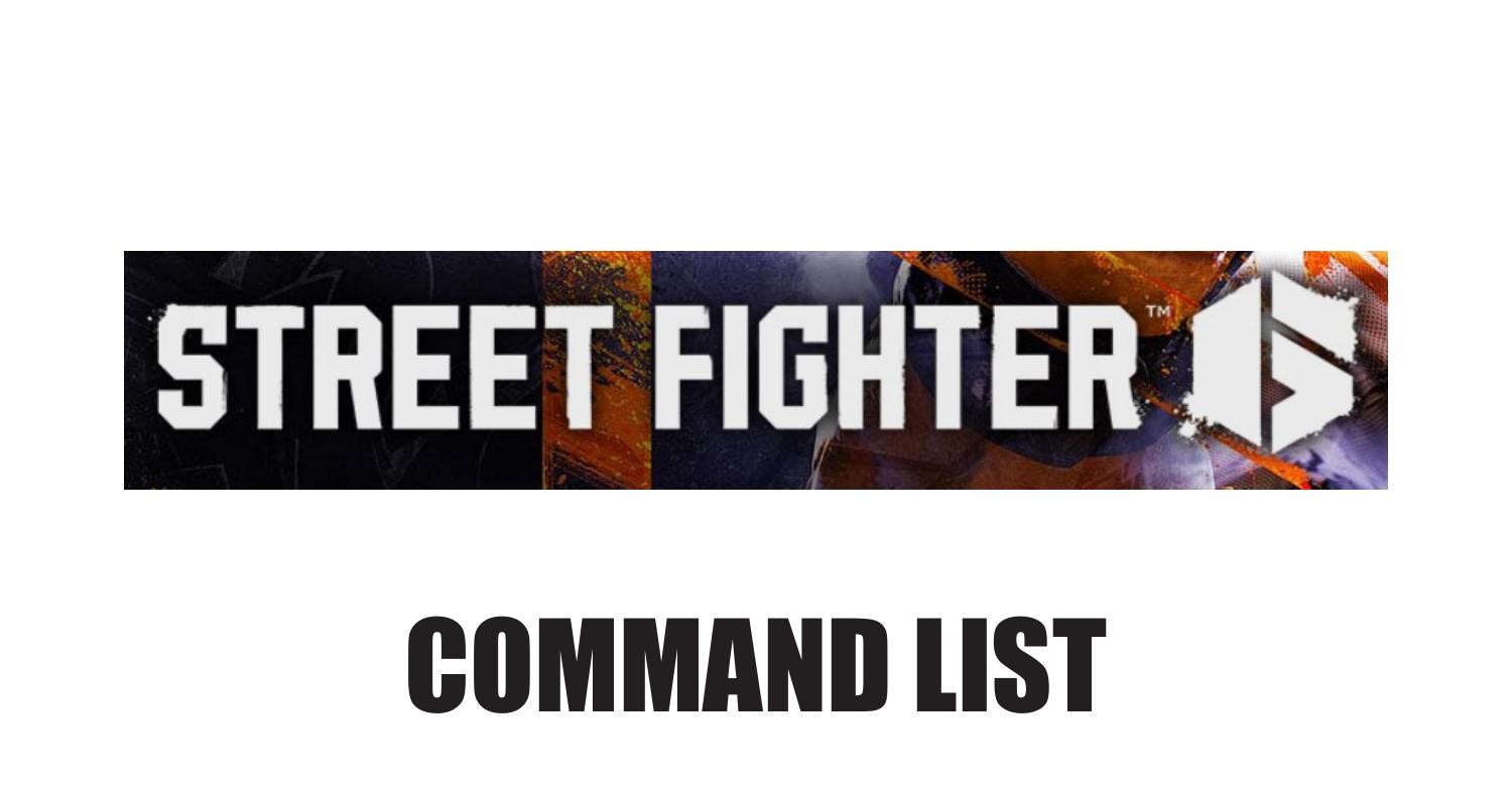 Street-Fighter-6-Command-List.pdf | DocDroid