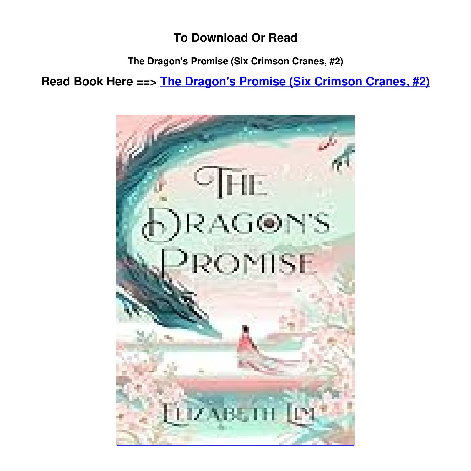 PDF download The Dragon s Promise Six Crimson Cranes 2 BY Elizabeth Lim ...