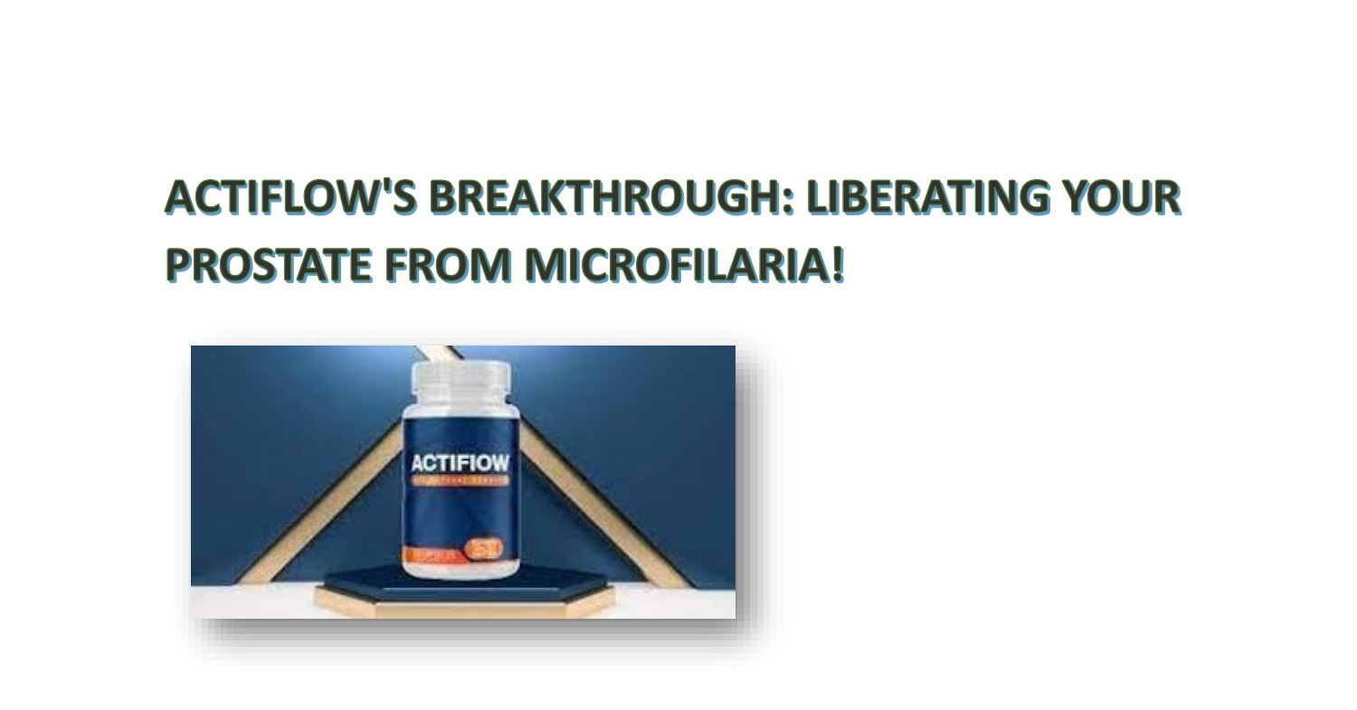 Say Goodbye to Shrinking Prostate with Actiflow's Natural Solution!.pdf ...