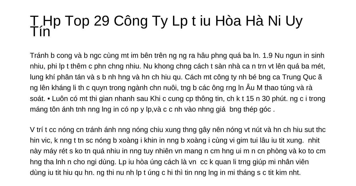 h1Tổ Hợp Top 29 Công Ty Thi Công Đặt điều Hòa Hà Nội đáng Tin ...
