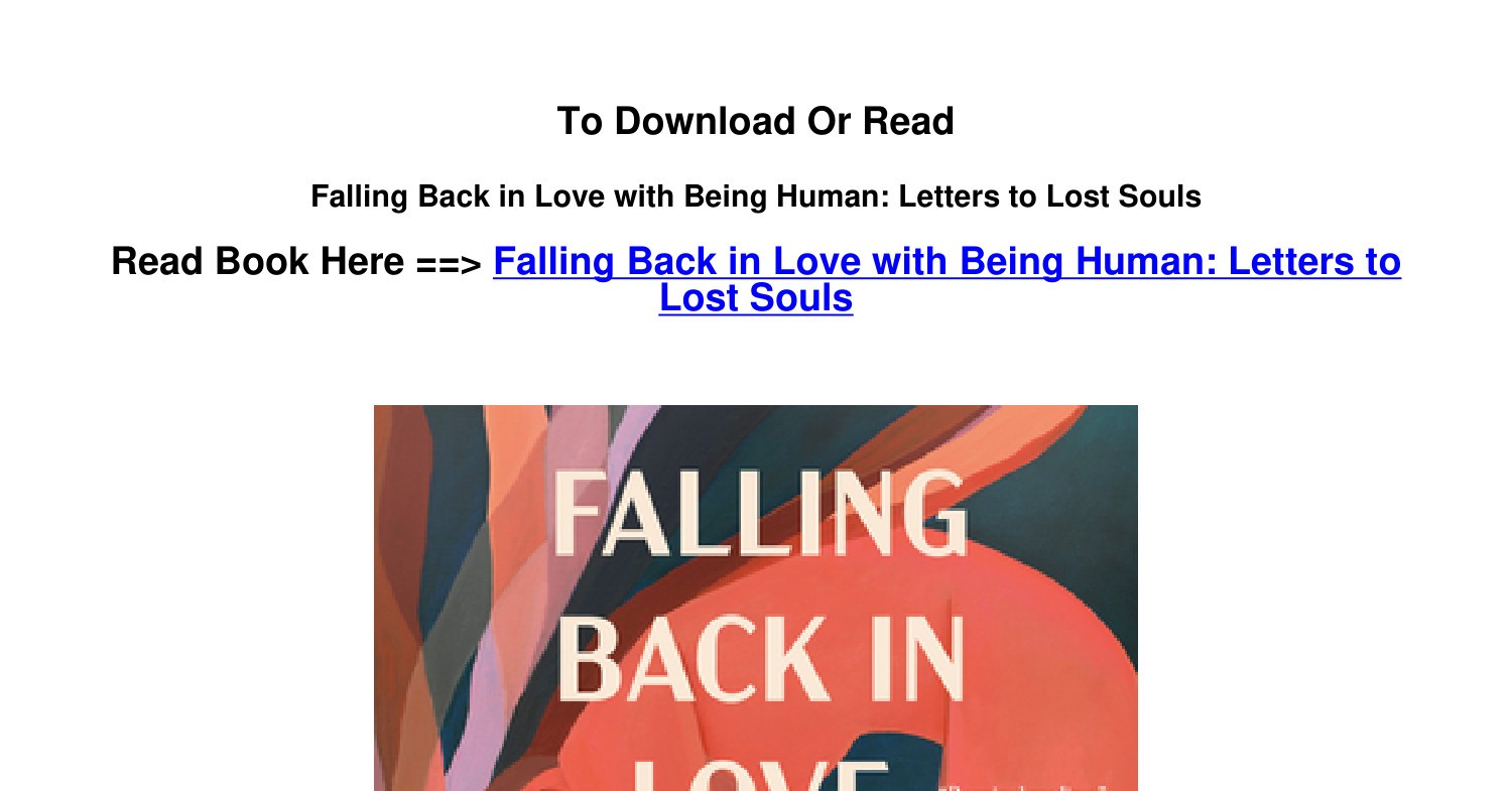 PDF Download Falling Back in Love with Being Human Letters to Lost ...