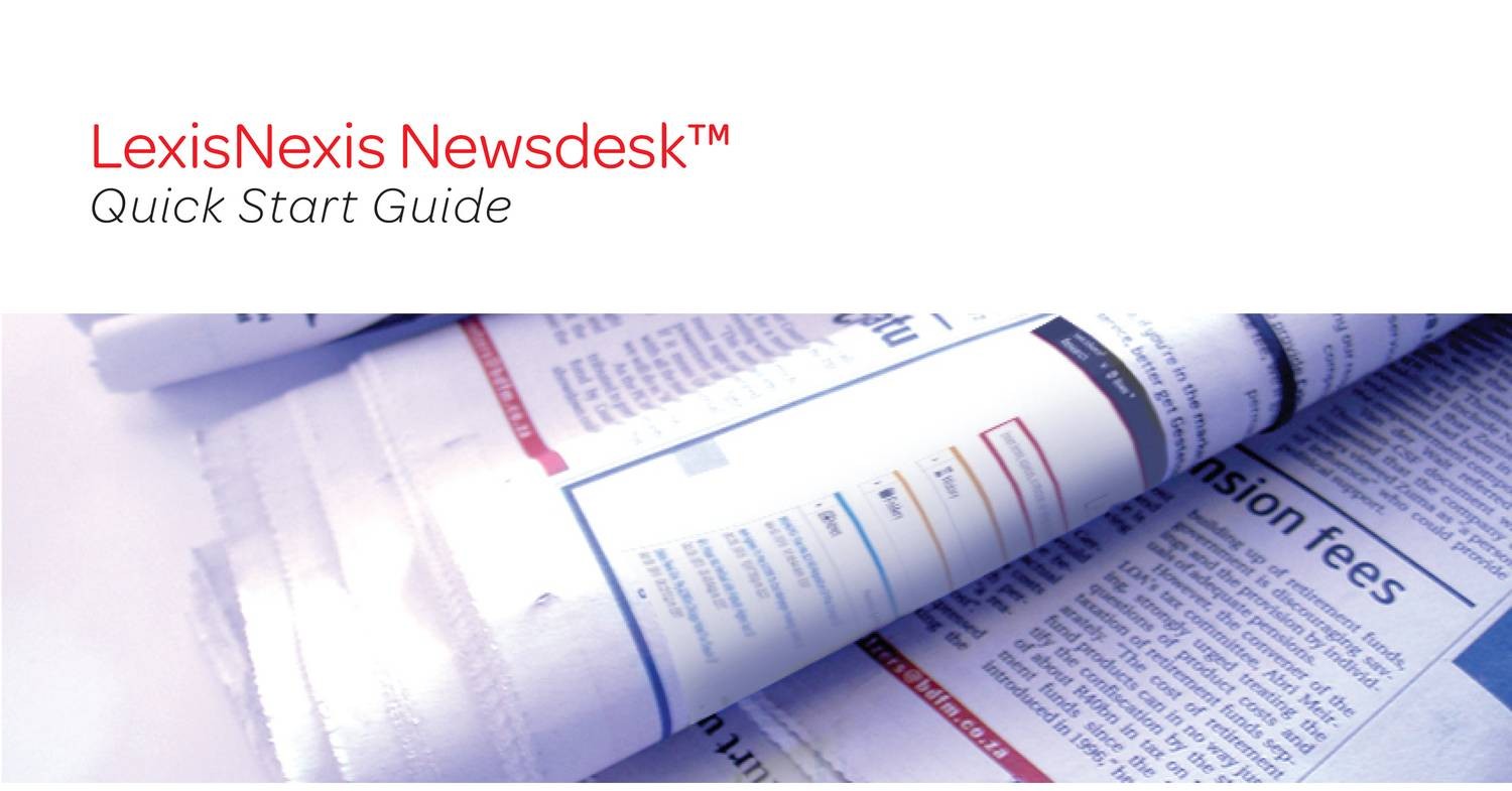 LexisNexis Newsdesk®—Quick Start Guide.pdf | DocDroid