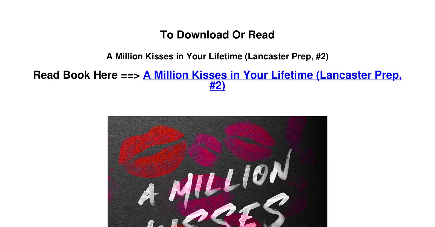 Download EPUB A Million Kisses in Your Lifetime Lancaster Prep 2 BY .pdf | DocDroid