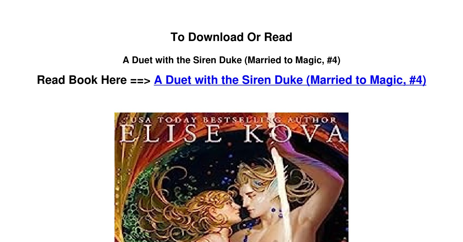 DOWNLOAD Pdf A Duet with the Siren Duke Married to Magic 4 by Elise Kova.pdf | DocDroid