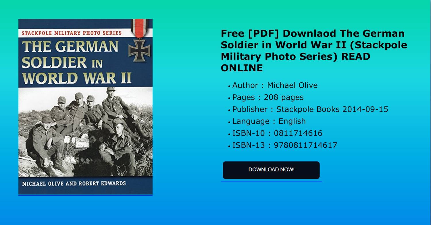 Free PDF Downlaod The German Soldier in World War II Stackpole Military ...