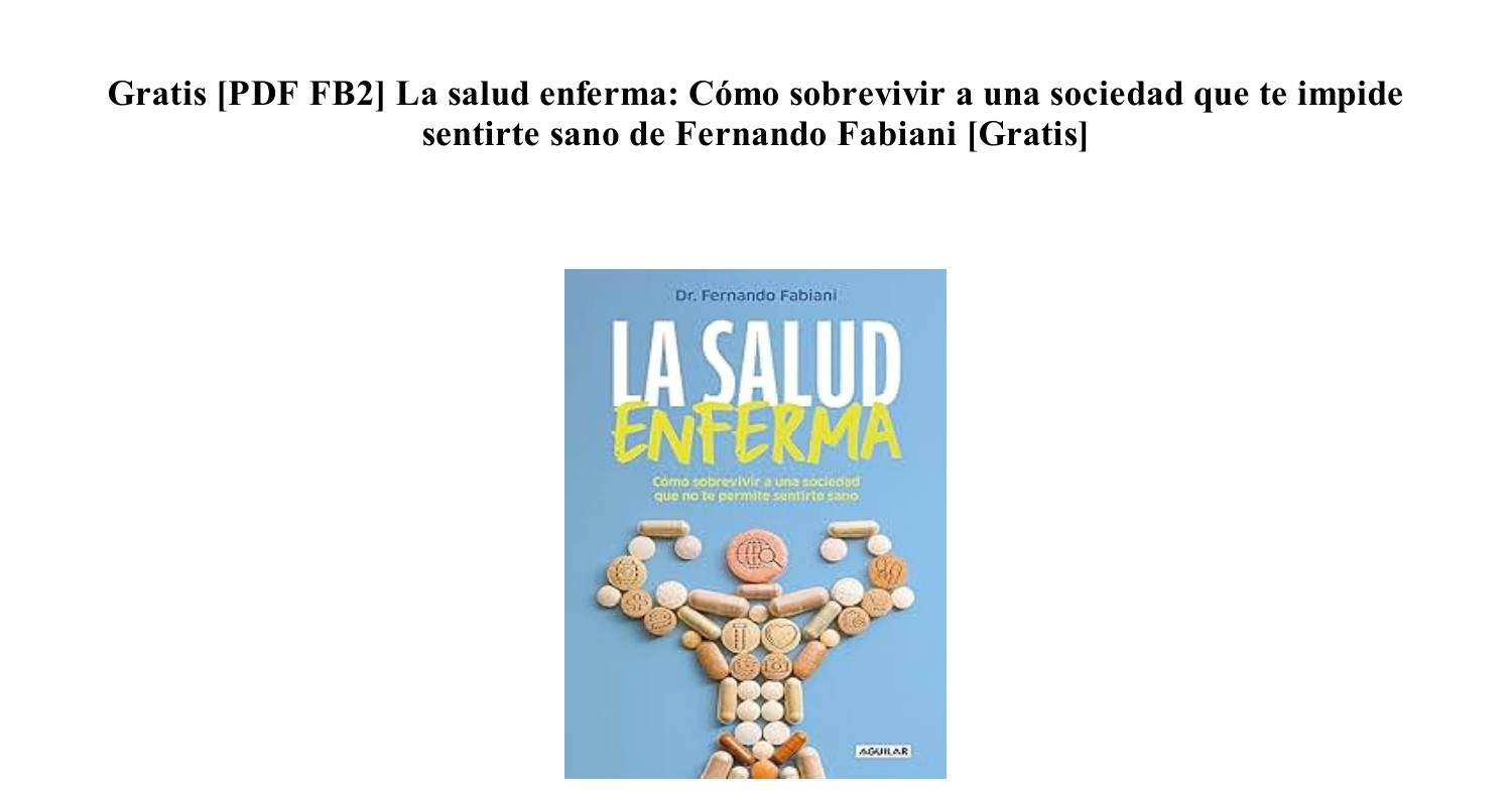 (PDF EPUB) [Libro] La salud enferma Cómo sobrevivir a una sociedad que ...