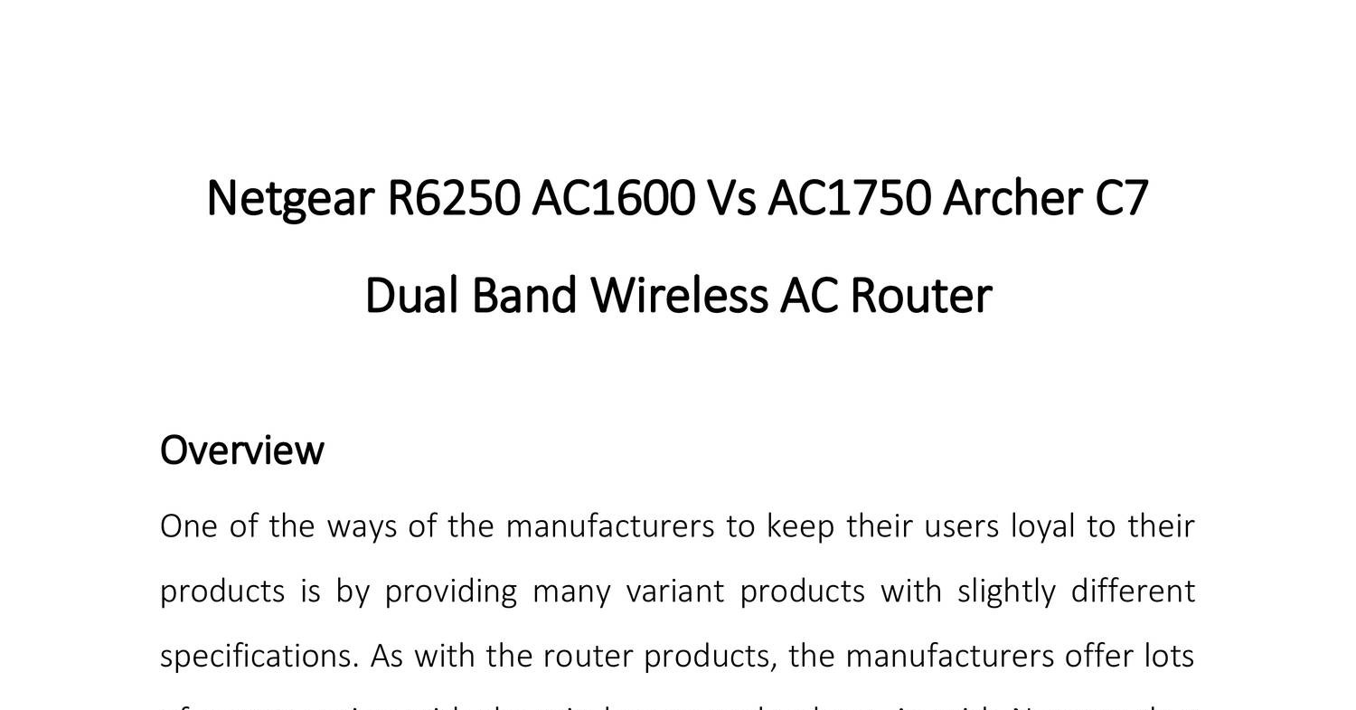 Netgear R6250 AC1600 Vs AC1750 Archer C7 Dual Band Wireless AC Router ...