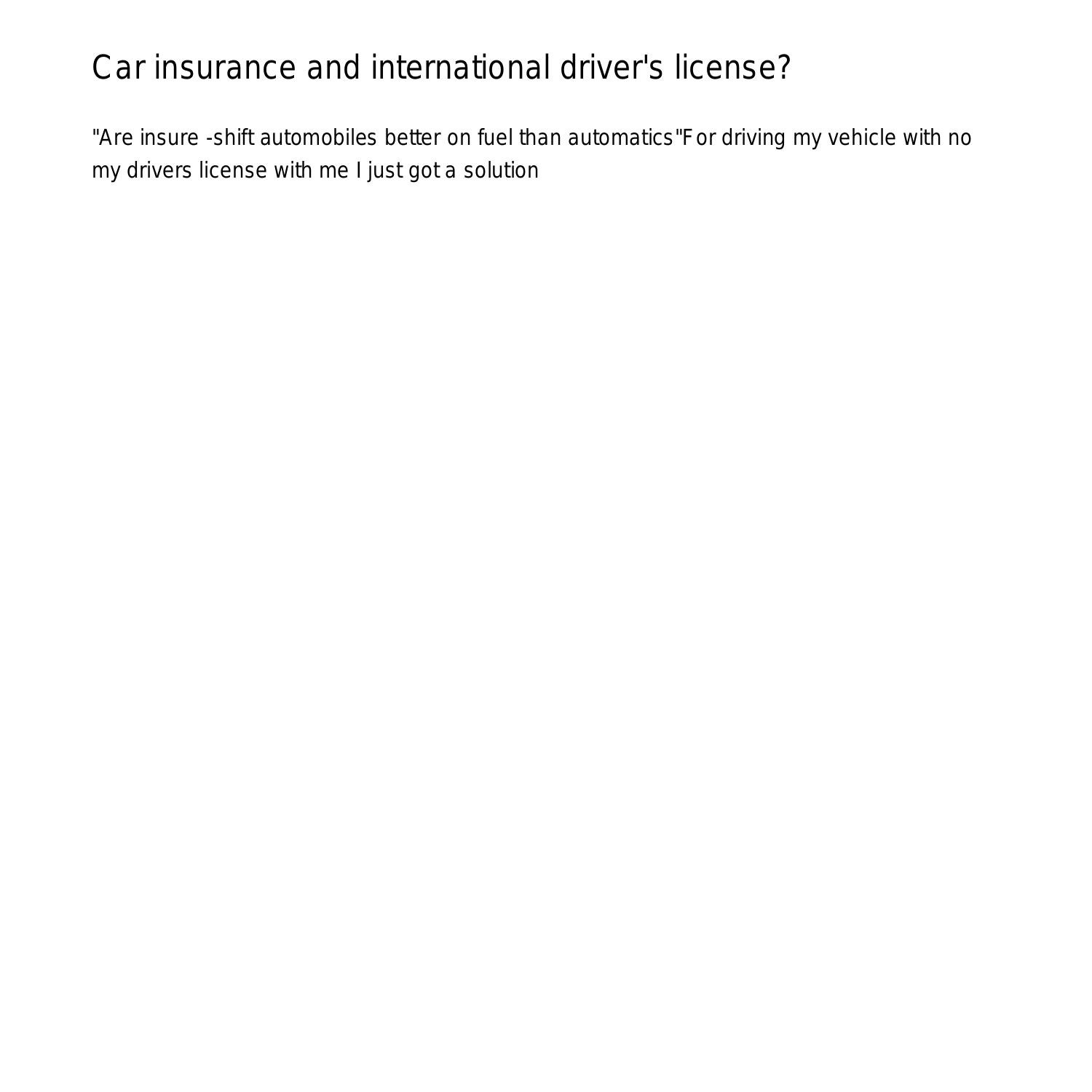 Car insurance and international drivers licenseonnte.pdf.pdf | DocDroid