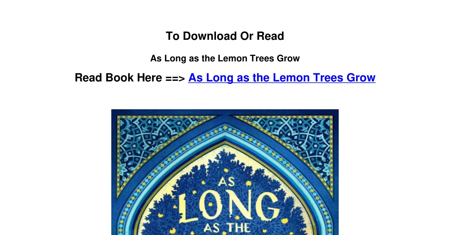 EPub DOWNLOAD As Long as the Lemon Trees Grow BY Zoulfa Katouh.pdf | DocDroid
