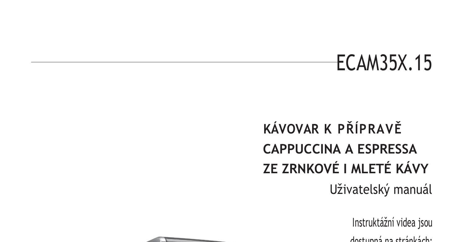 DeLongi ECAM 350.15B CZ Manual.pdf | DocDroid