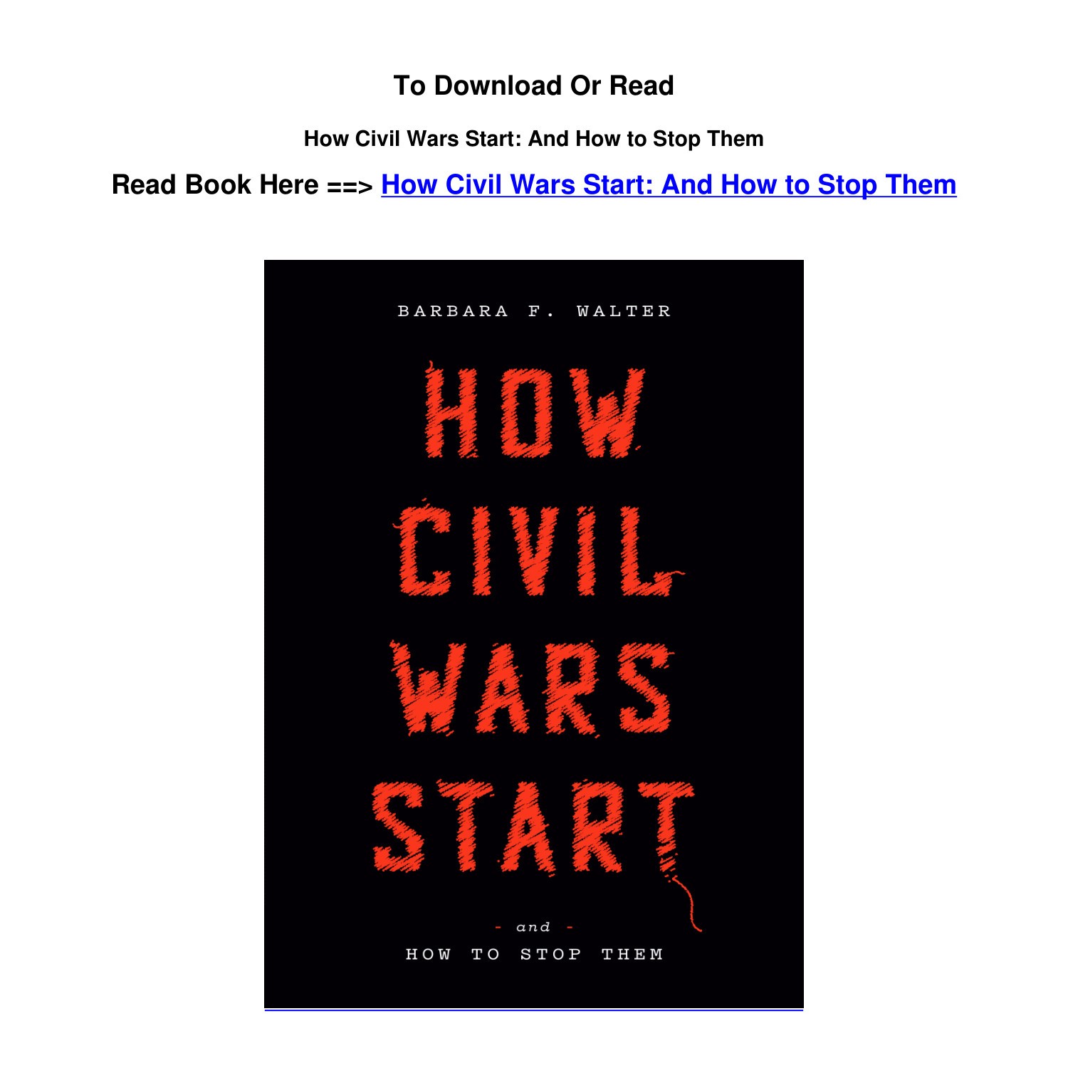 Download EPUB How Civil Wars Start And How to Stop Them BY Barbara F Walter.pdf | DocDroid